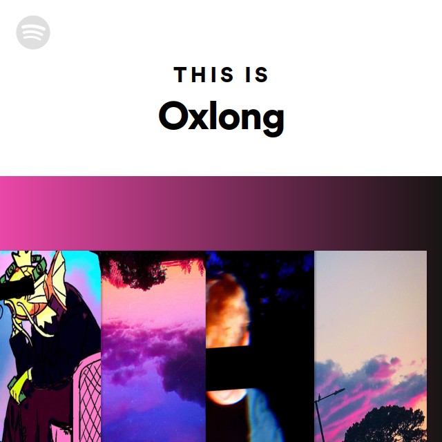 This Is Oxlong | Spotify Playlist