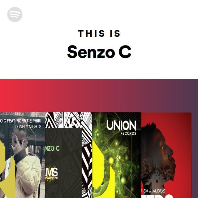 This Is Senzo C - playlist by Spotify | Spotify