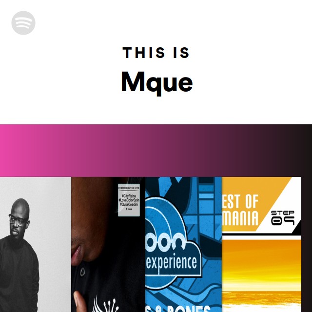 This Is Mque - playlist by Spotify | Spotify