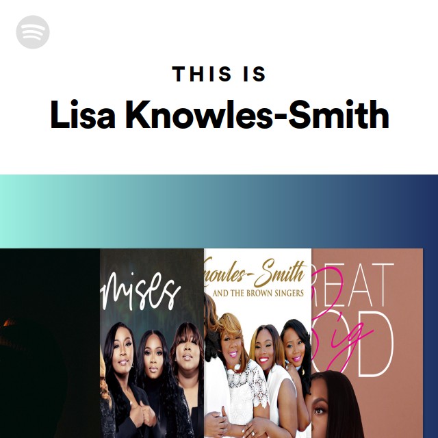 This Is Lisa Knowles-Smith - playlist by Spotify | Spotify