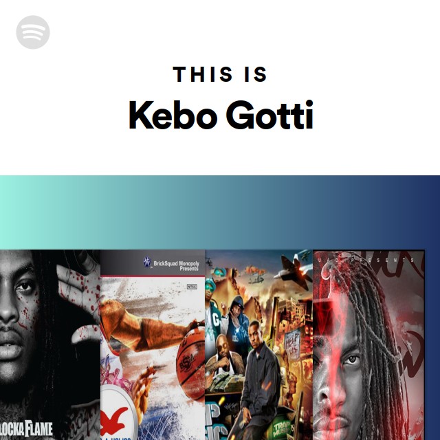 This Is Kebo Gotti - playlist by Spotify | Spotify