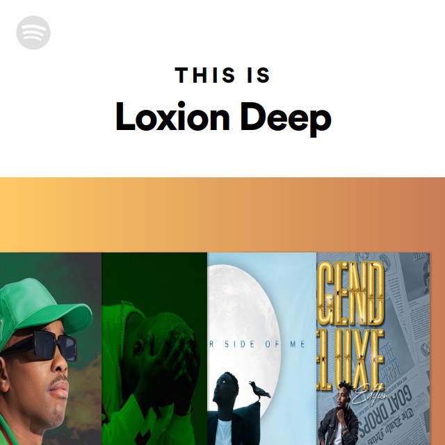 This Is Loxion Deep - playlist by Spotify | Spotify