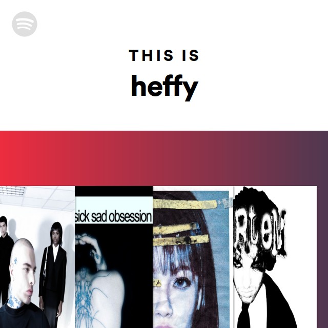 This Is heffy - playlist by Spotify | Spotify