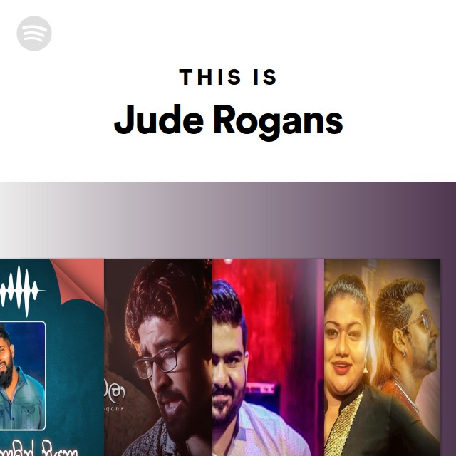 This Is Jude Rogans - playlist by Spotify | Spotify