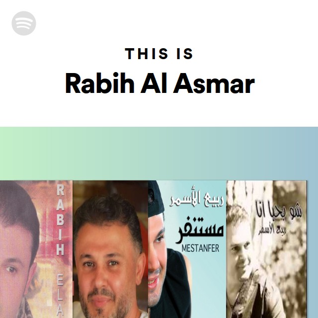 This Is Rabih Al Asmar | Spotify Playlist