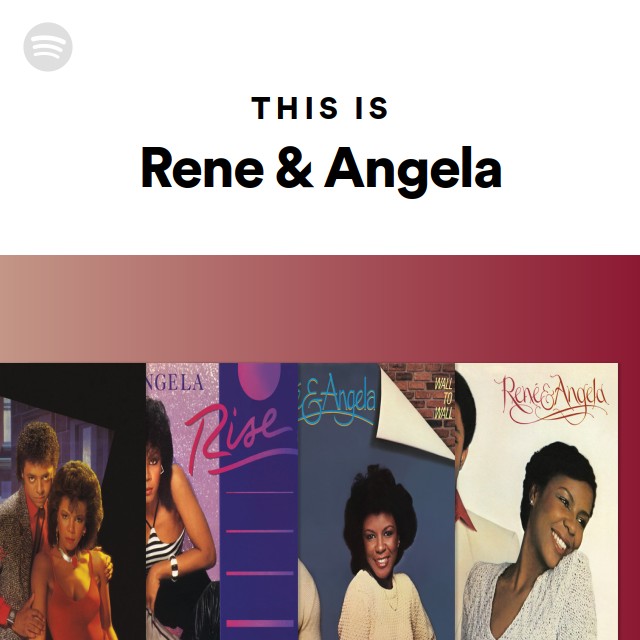 This Is Rene & Angela - playlist by Spotify | Spotify