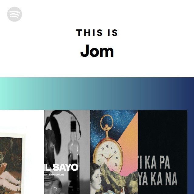 This Is Jom - playlist by Spotify | Spotify