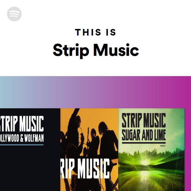 This Is Strip Music | Spotify Playlist