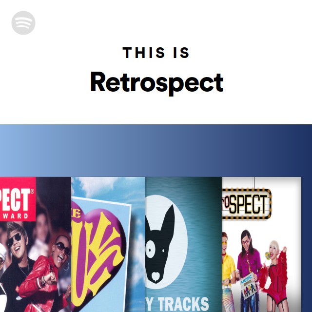 This Is Retrospect - playlist by Spotify | Spotify