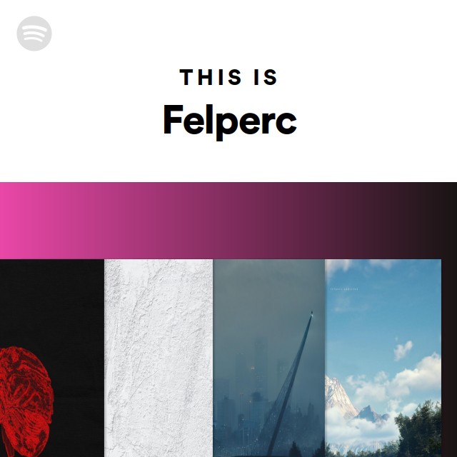 This Is Felperc | Spotify Playlist