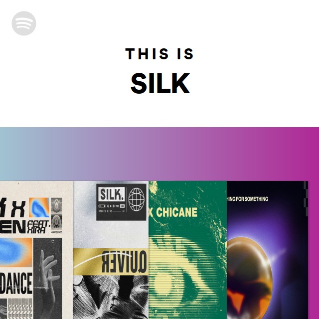 This Is SILK | Spotify Playlist