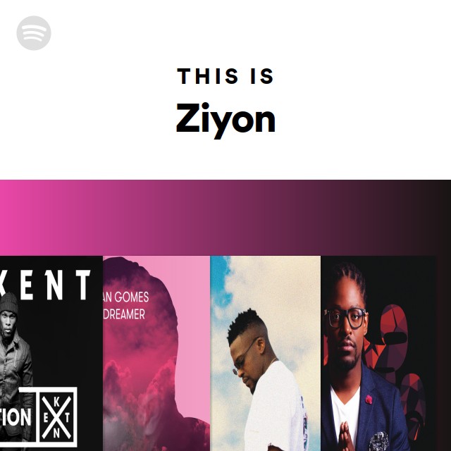 This Is Ziyon - playlist by Spotify | Spotify
