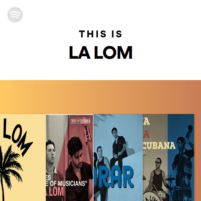 This Is LA LOM | Spotify Playlist