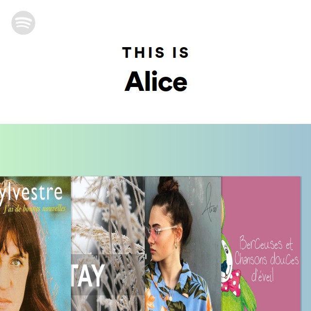 This Is Alice - playlist by Spotify | Spotify