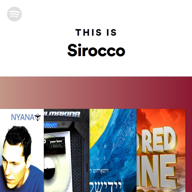 This Is Sirocco - playlist by Spotify | Spotify