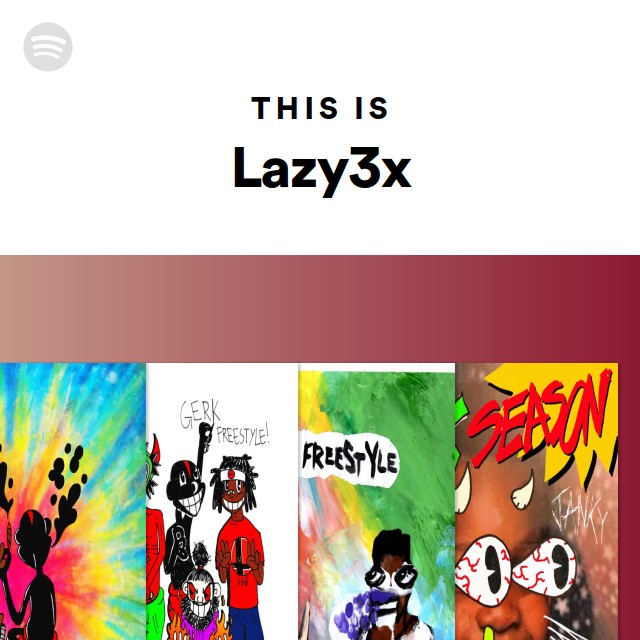This Is Lazy3x - playlist by Spotify | Spotify
