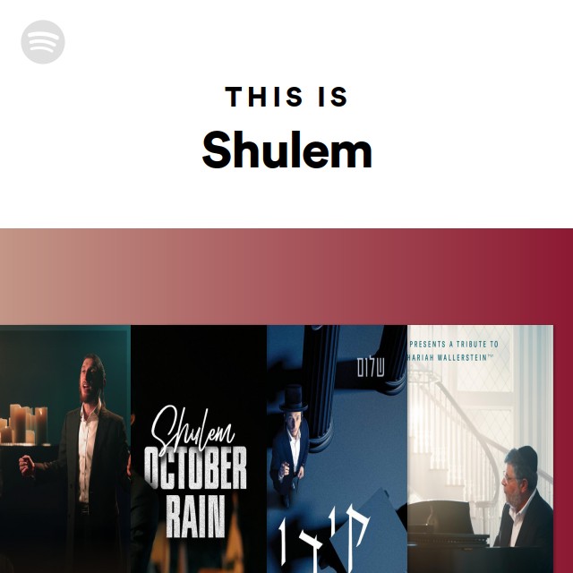 This Is Shulem - playlist by Spotify | Spotify