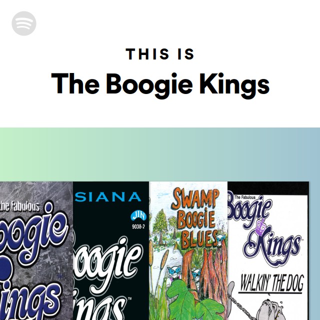 This Is The Boogie Kings - playlist by Spotify | Spotify
