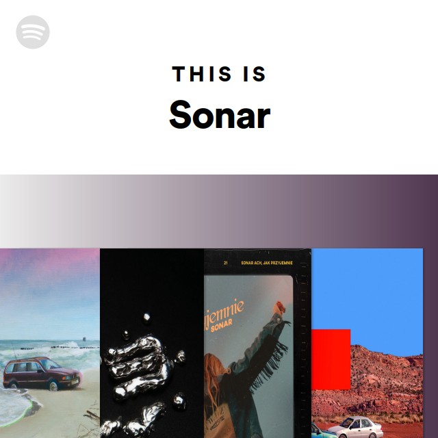 This Is Sonar - playlist by Spotify | Spotify