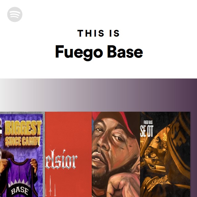 This Is Fuego Base - playlist by Spotify | Spotify