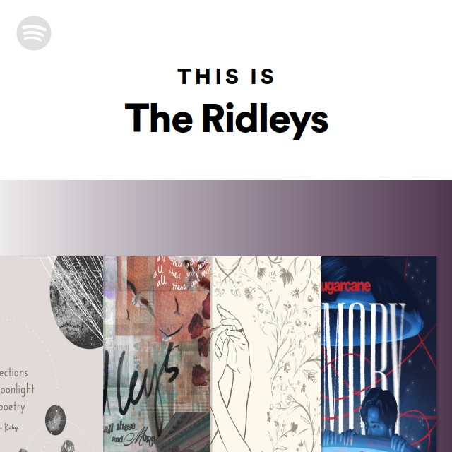 This Is The Ridleys - playlist by Spotify | Spotify