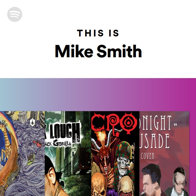This Is Mike Smith - playlist by Spotify | Spotify