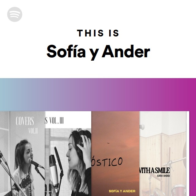 This Is Sofía y Ander - playlist by Spotify | Spotify