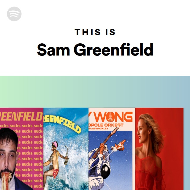 This Is Sam Greenfield - playlist by Spotify | Spotify