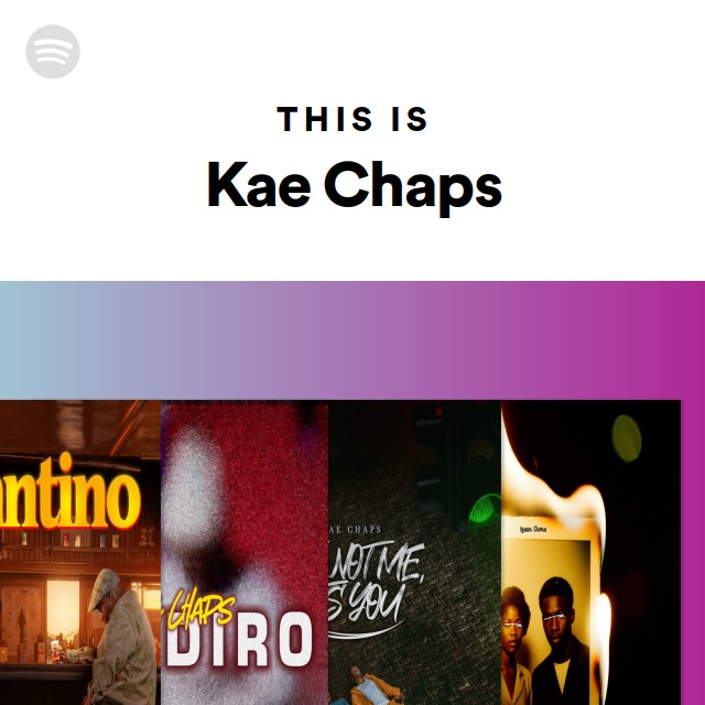 This Is Kae Chaps - playlist by Spotify | Spotify