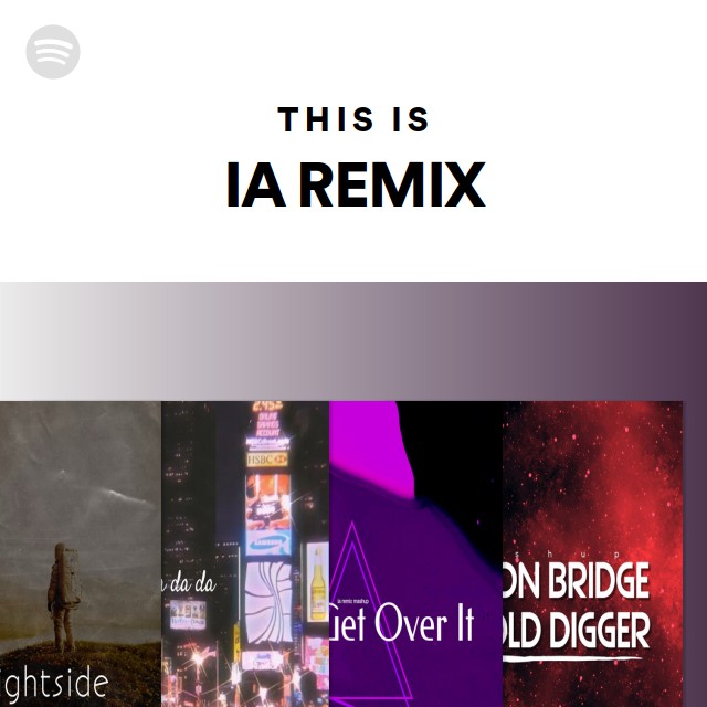 This Is IA REMIX | Spotify Playlist