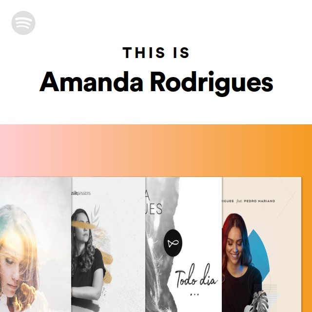 This Is Amanda Rodrigues - playlist by Spotify | Spotify