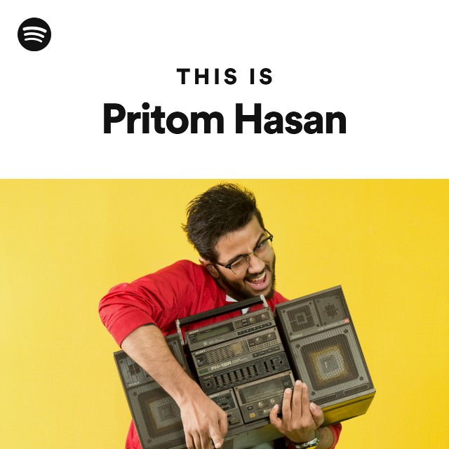This Is Pritom Hasan - playlist by Spotify | Spotify
