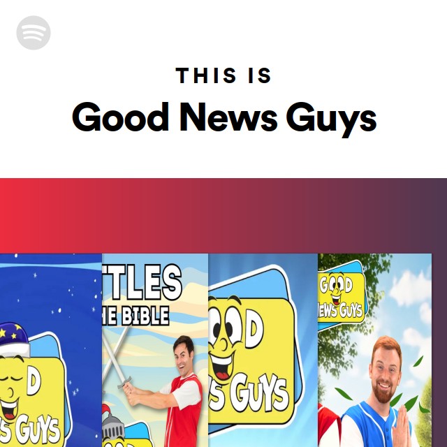 This Is Good News Guys | Spotify Playlist