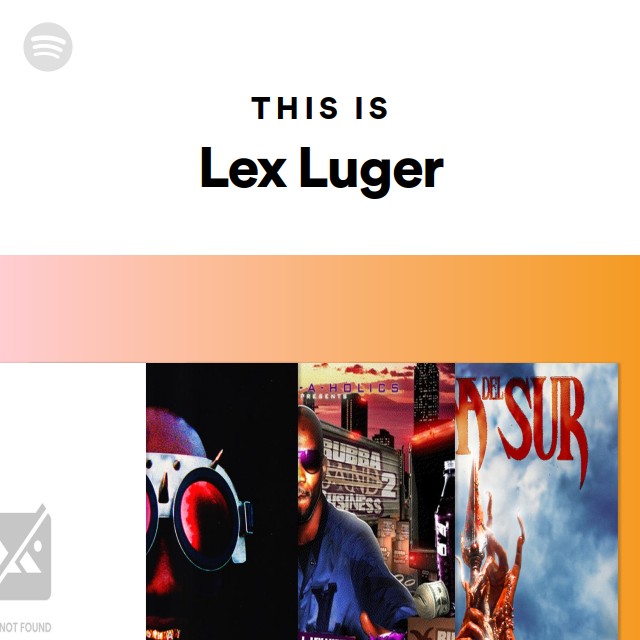 This Is Lex Luger - playlist by Spotify | Spotify