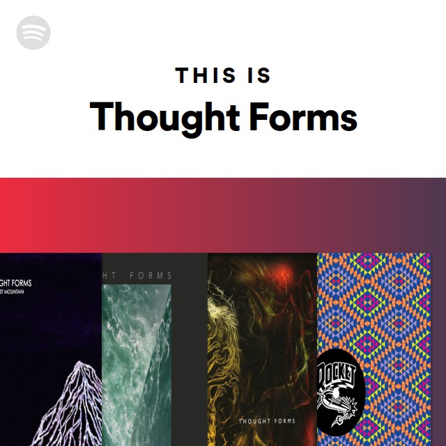 This Is Thought Forms | Spotify Playlist
