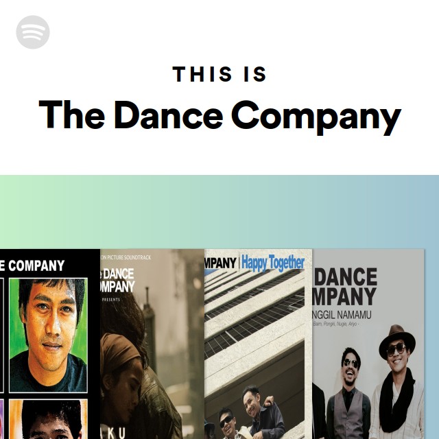 This Is The Dance Company - playlist by Spotify | Spotify