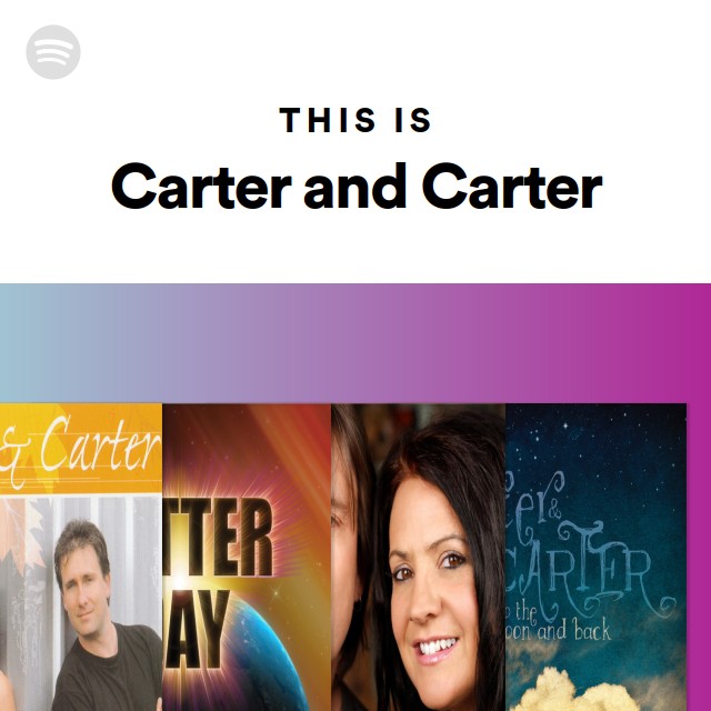 This Is Carter And Carter Playlist By Spotify Spotify