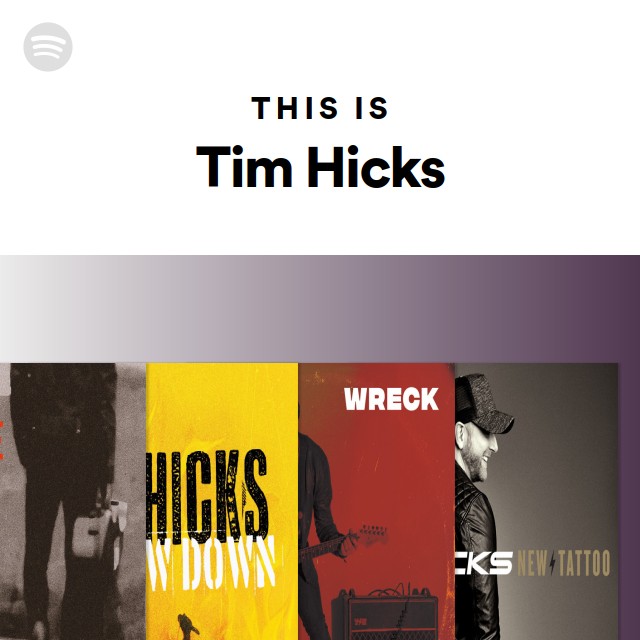 This Is Tim Hicks - playlist by Spotify | Spotify