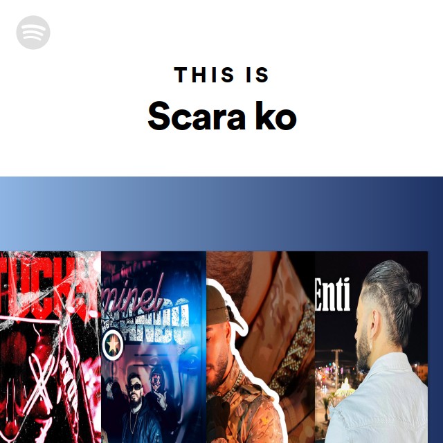 This Is Scara ko - playlist by Spotify | Spotify