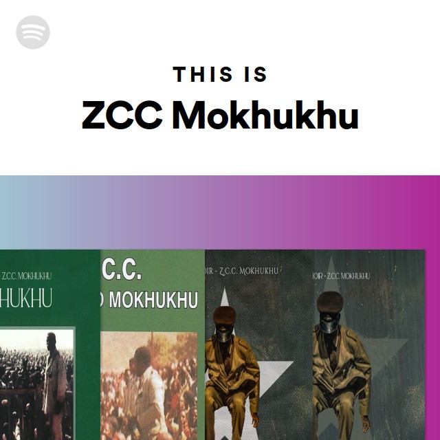 This Is ZCC Mokhukhu - playlist by Spotify | Spotify