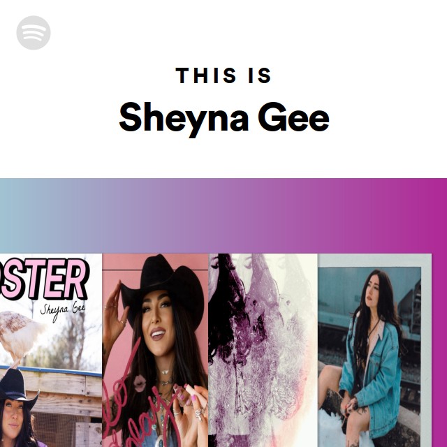 This Is Sheyna Gee - playlist by Spotify | Spotify