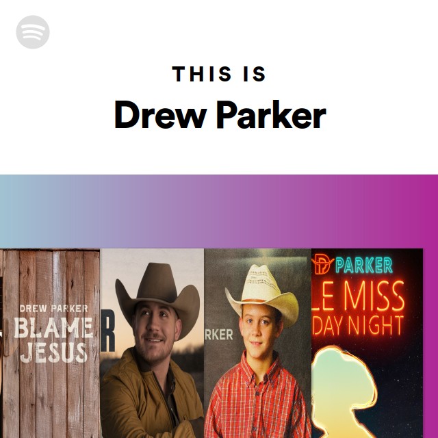 This Is Drew Parker - playlist by Spotify | Spotify