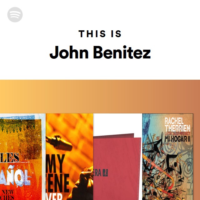 This Is John Benitez | Spotify Playlist