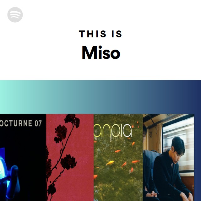 This Is Miso - playlist by Spotify | Spotify