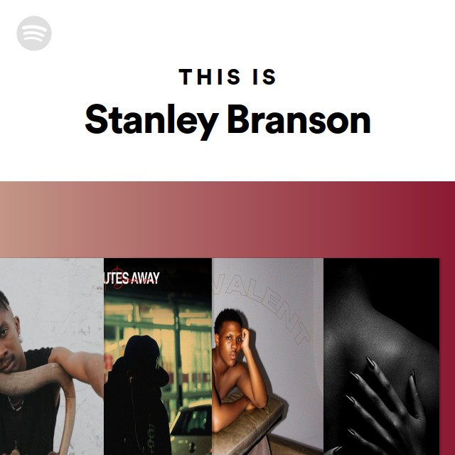 This Is Stanley Branson | Spotify Playlist