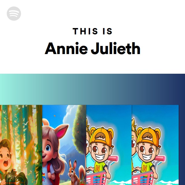 This Is Annie Julieth - playlist by Spotify | Spotify