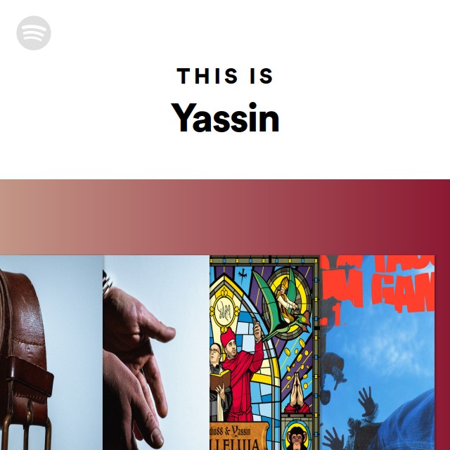This Is Yassin - playlist by Spotify | Spotify