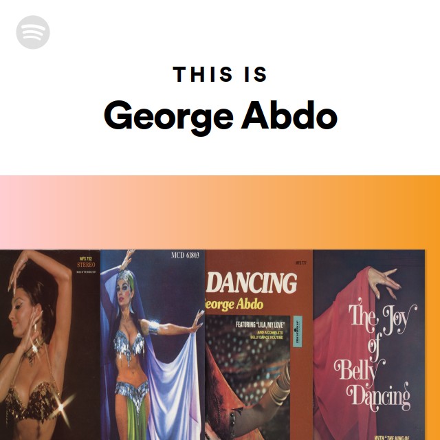 This Is George Abdo - playlist by Spotify | Spotify