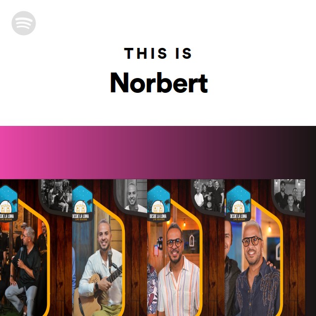 This Is Norbert - playlist by Spotify | Spotify