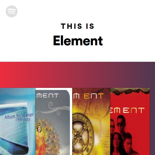 This Is Element - playlist by Spotify | Spotify